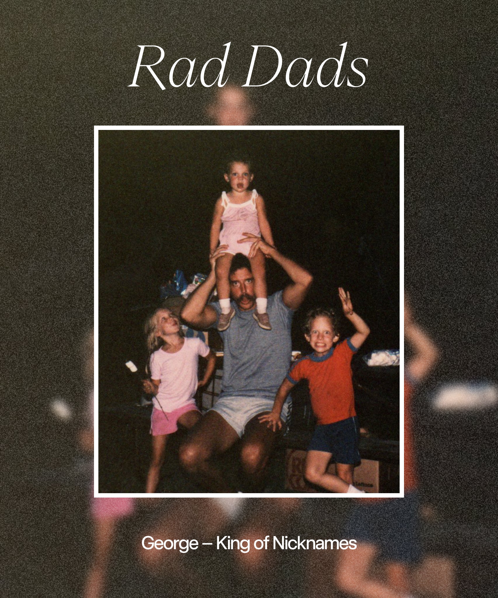 Rad Dad: George (AKA Josh's Dad) – Meridian & Meridian Men
